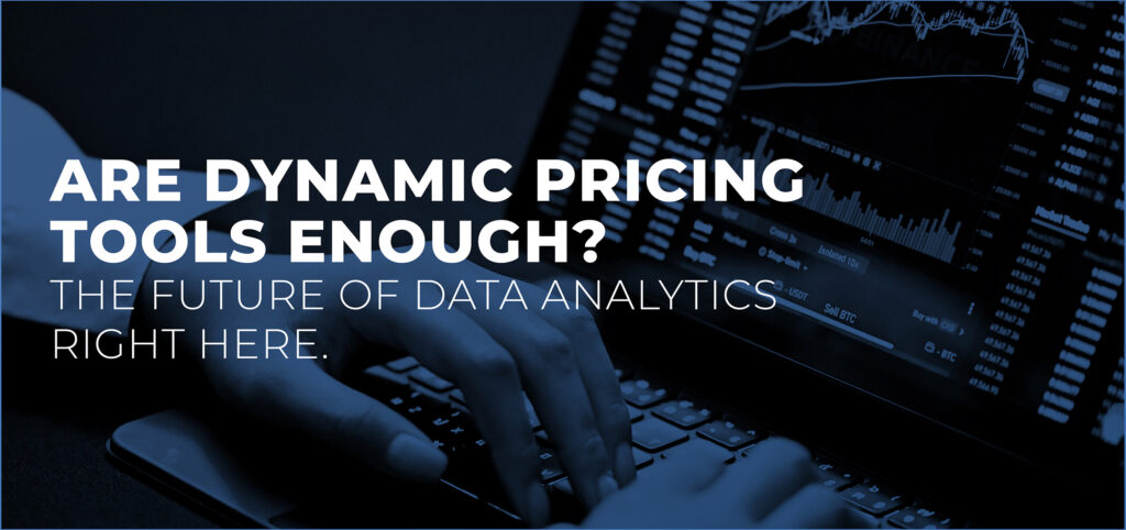 Are Dynamic Pricing Tools Enough Mr Alfred